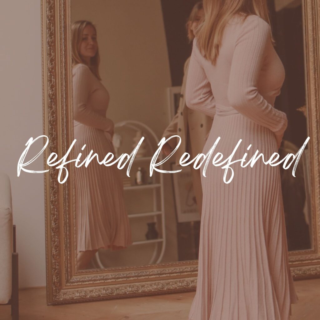 Refined Redefined - Complete Wardrobe Makeover