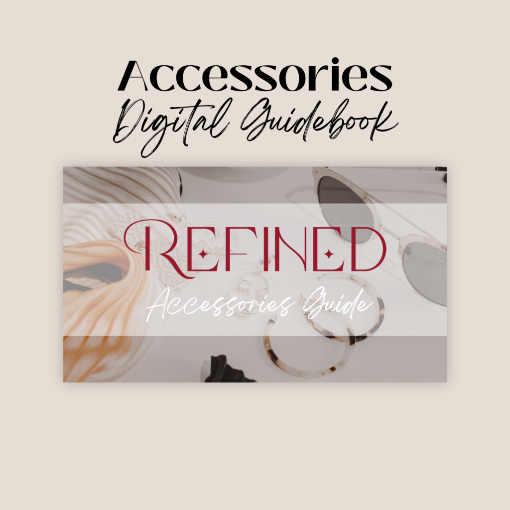 Accessories Guide - Refined Digital Resource