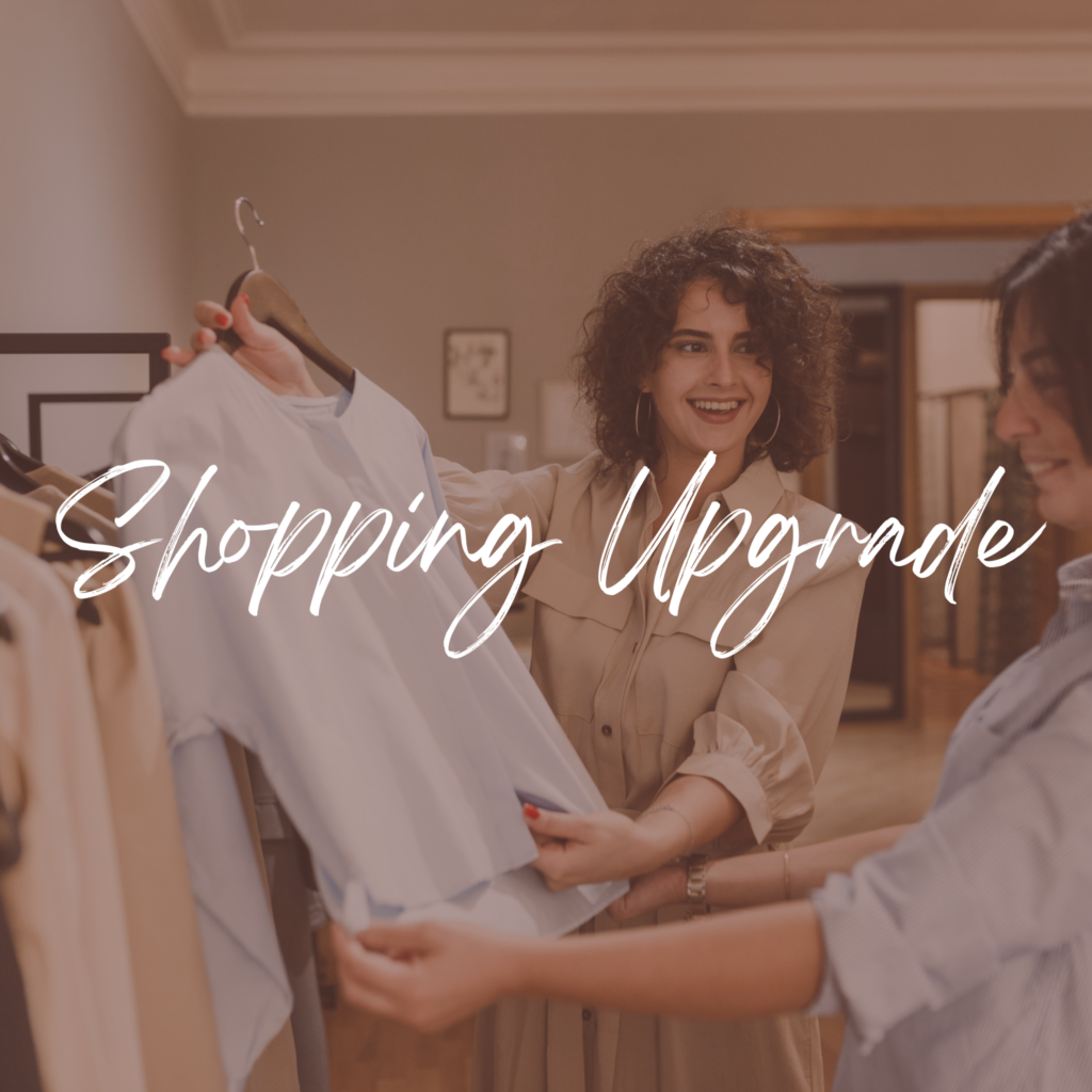 Shopping Upgrade - Boost Your Styling Service